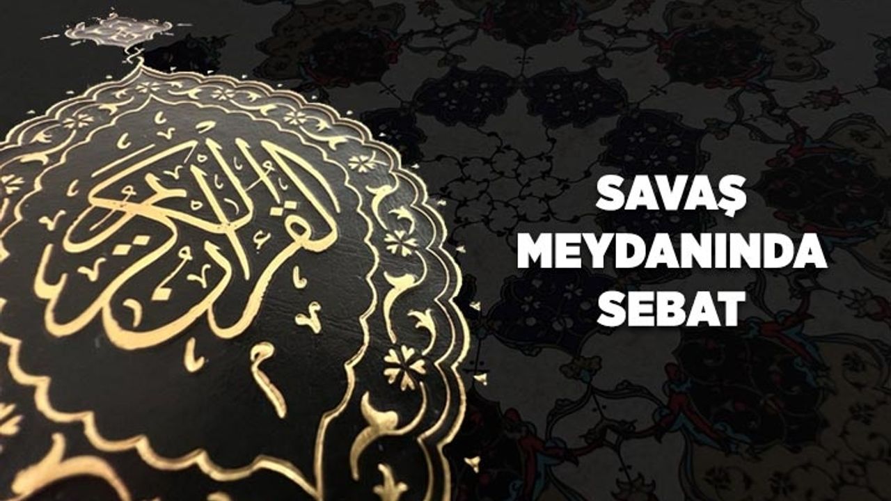 Savaş Meydanında Sebat - Diyanet Haber